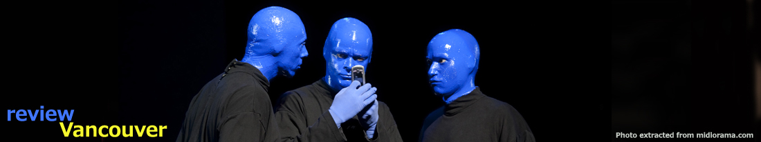 reviewvancouver: Blue Man Group + Interview with Jesse Nolan, of the ...